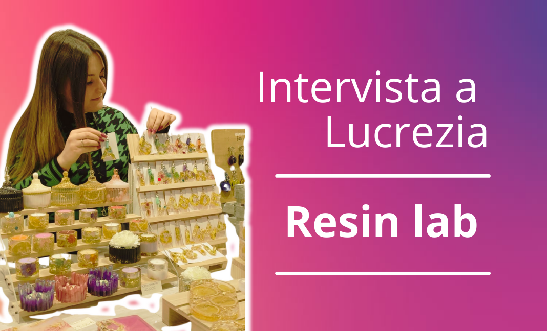 Alla scoperta di Resin lab con Lucrezia Manzi - Blog | Reschimica